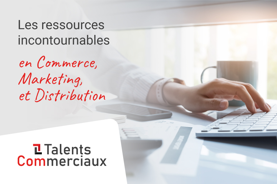 Ressources en commerce et marketing | Talents Commerciaux